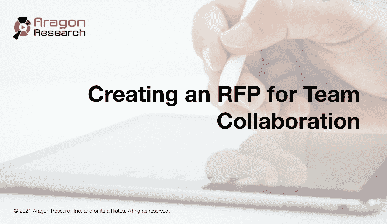 Creating an RFP for Team Collaboration - Aragon Research